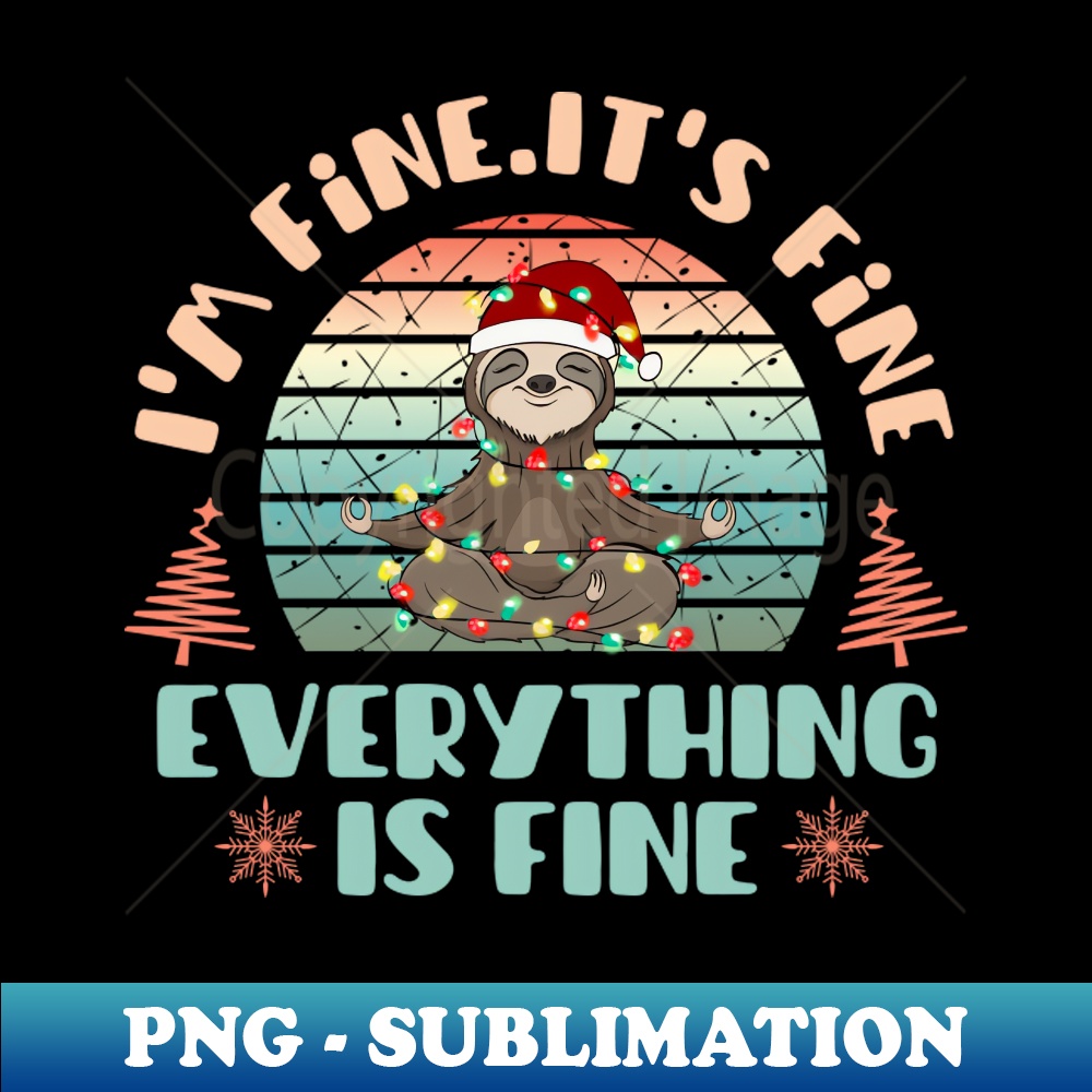 Im fineIts fine Everything is fineMerry Christmas funny slo | Inspire ...