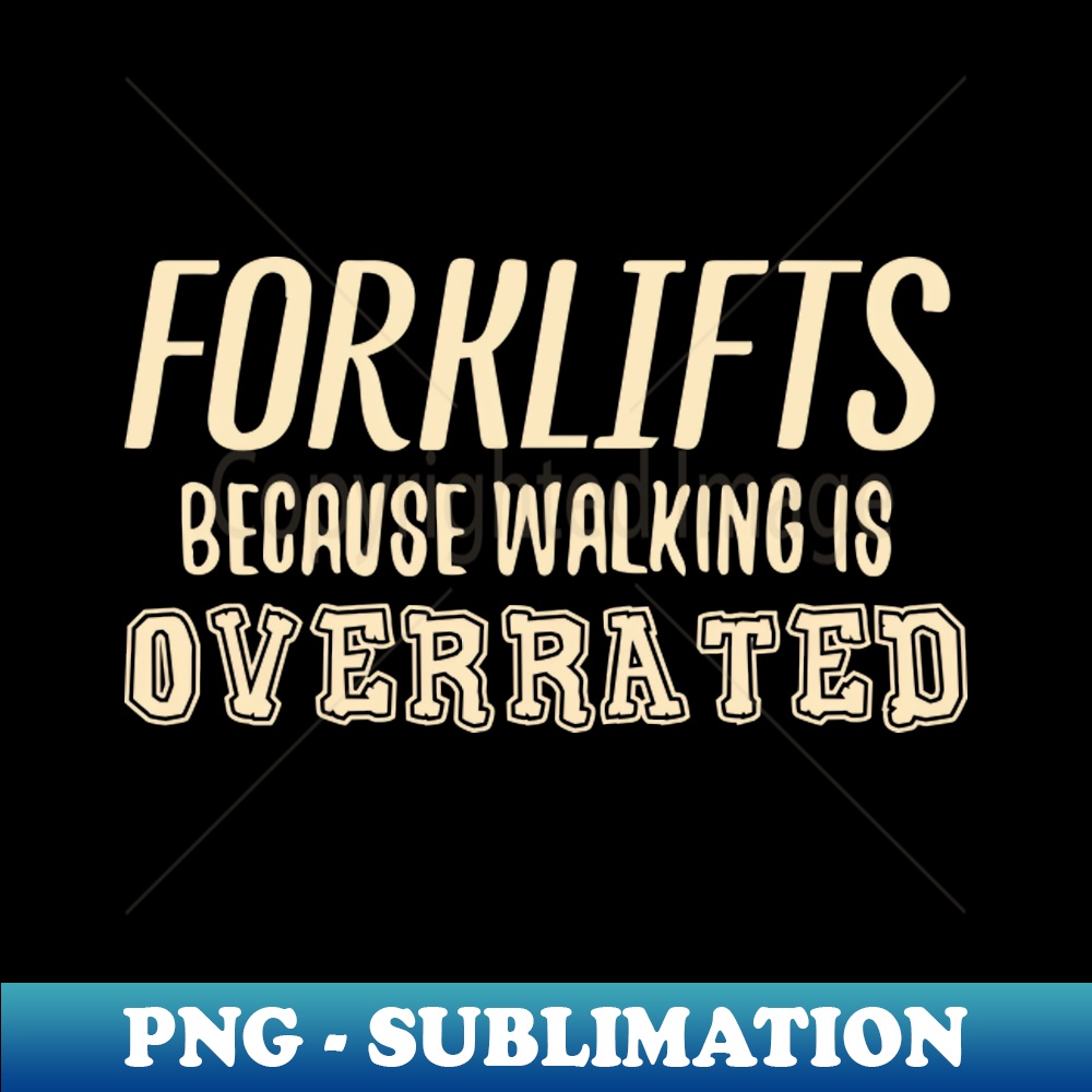Forklift Certified Meme - PNG Sublimation Digital Download - | Inspire ...