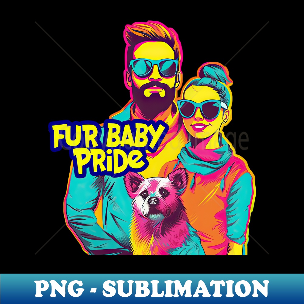 Fur baby Pride - Instant PNG Sublimation Download - Vibrant | Inspire Uplift