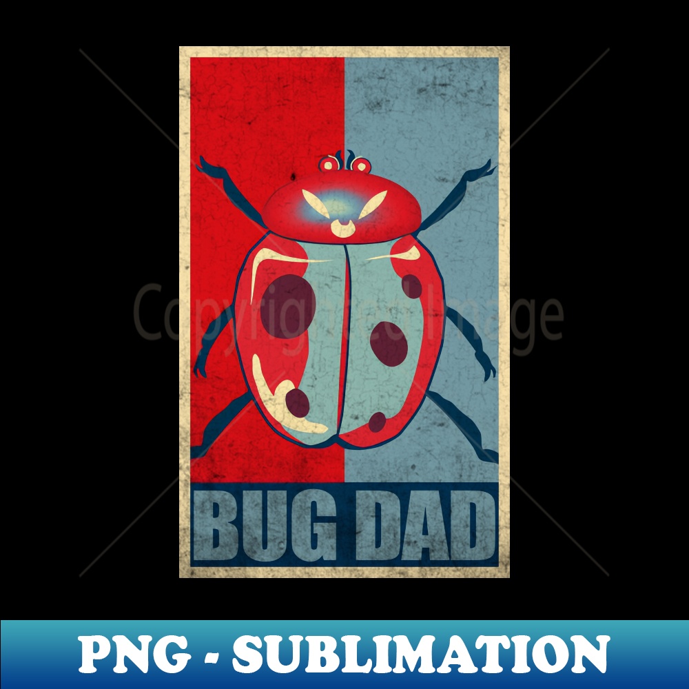 Vintage Bug Dad Funny Ladybug Dad - Trendy Sublimation Digi | Inspire ...