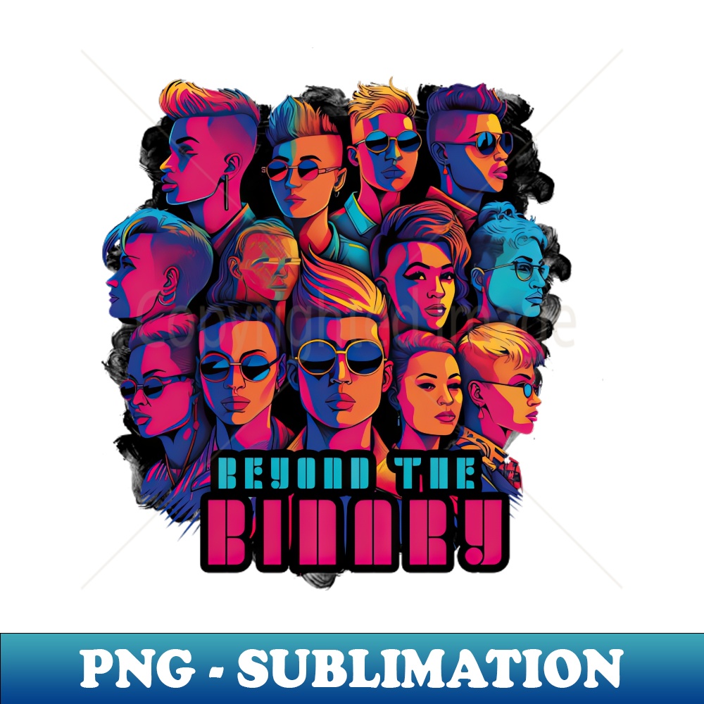 Beyond the Binary - Powerful and Inclusive Art Print - PNG T - Inspire Uplift