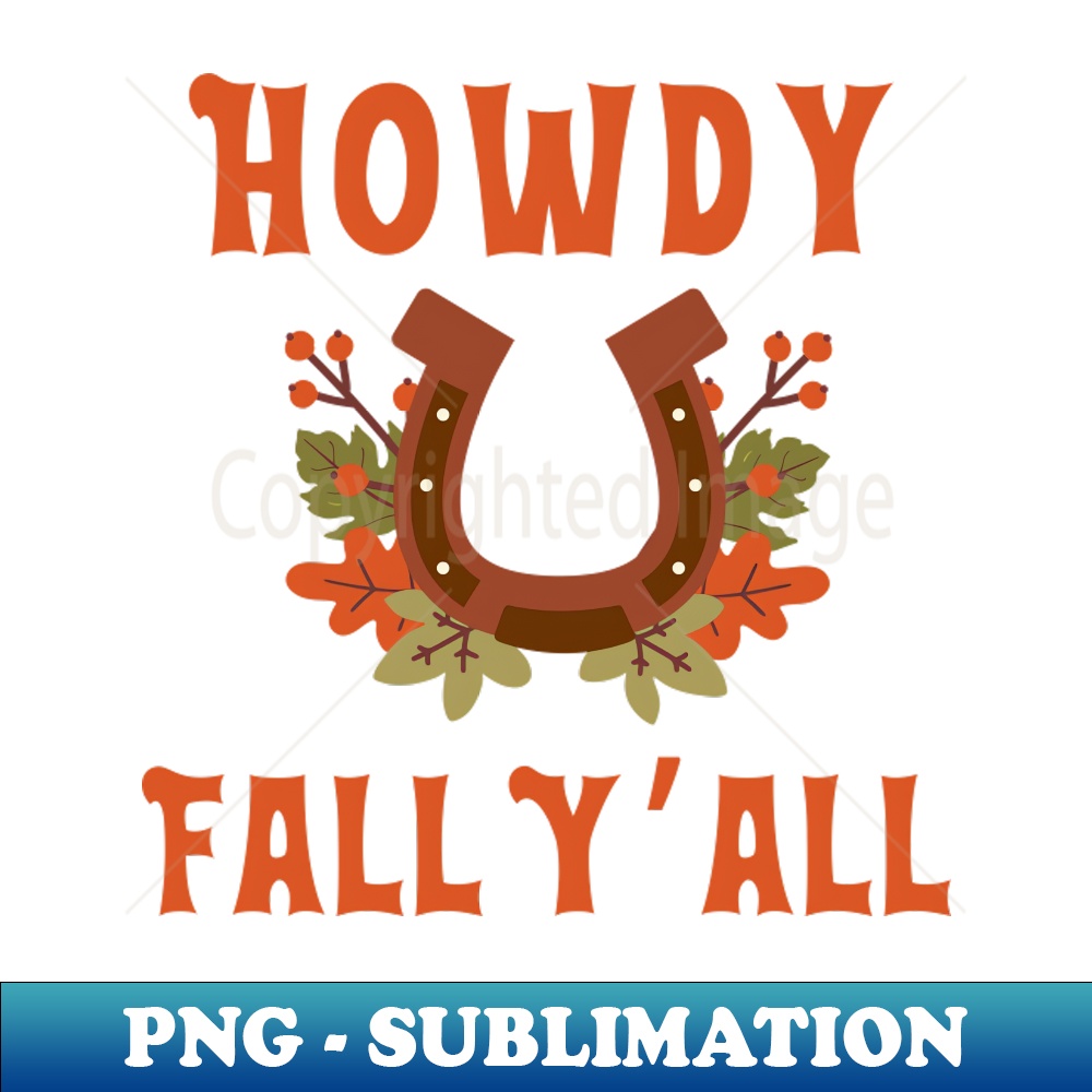 Howdy Fall Yall Horseshoe - PNG Sublimation Digital Download | Inspire ...