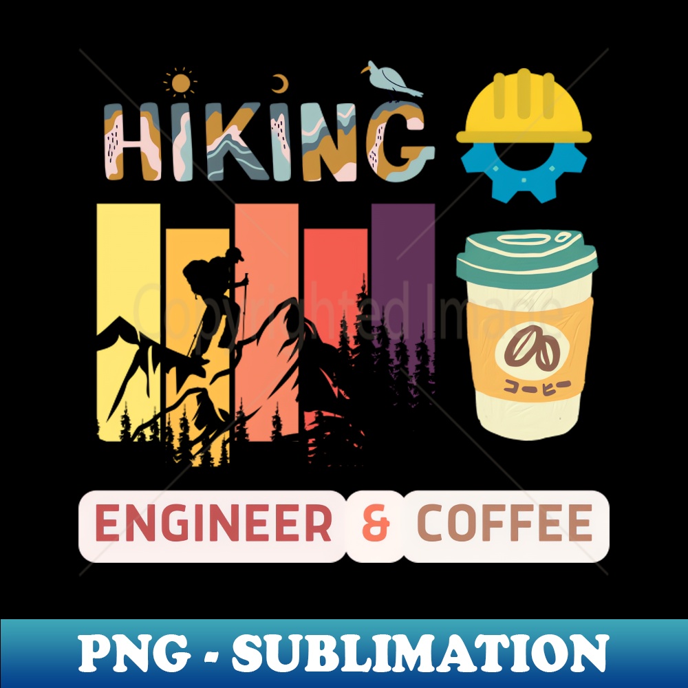 Hiking Engineer and Coffee Mountain Climbing Fanatic Engine - Inspire ...