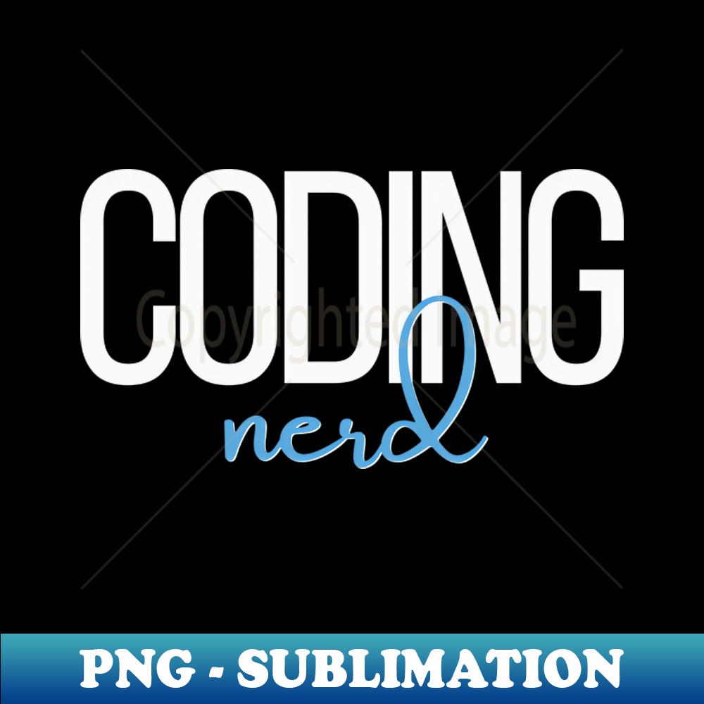 Coding Nerd - Elegant Sublimation PNG Download - Unlock Vibr | Inspire Uplift