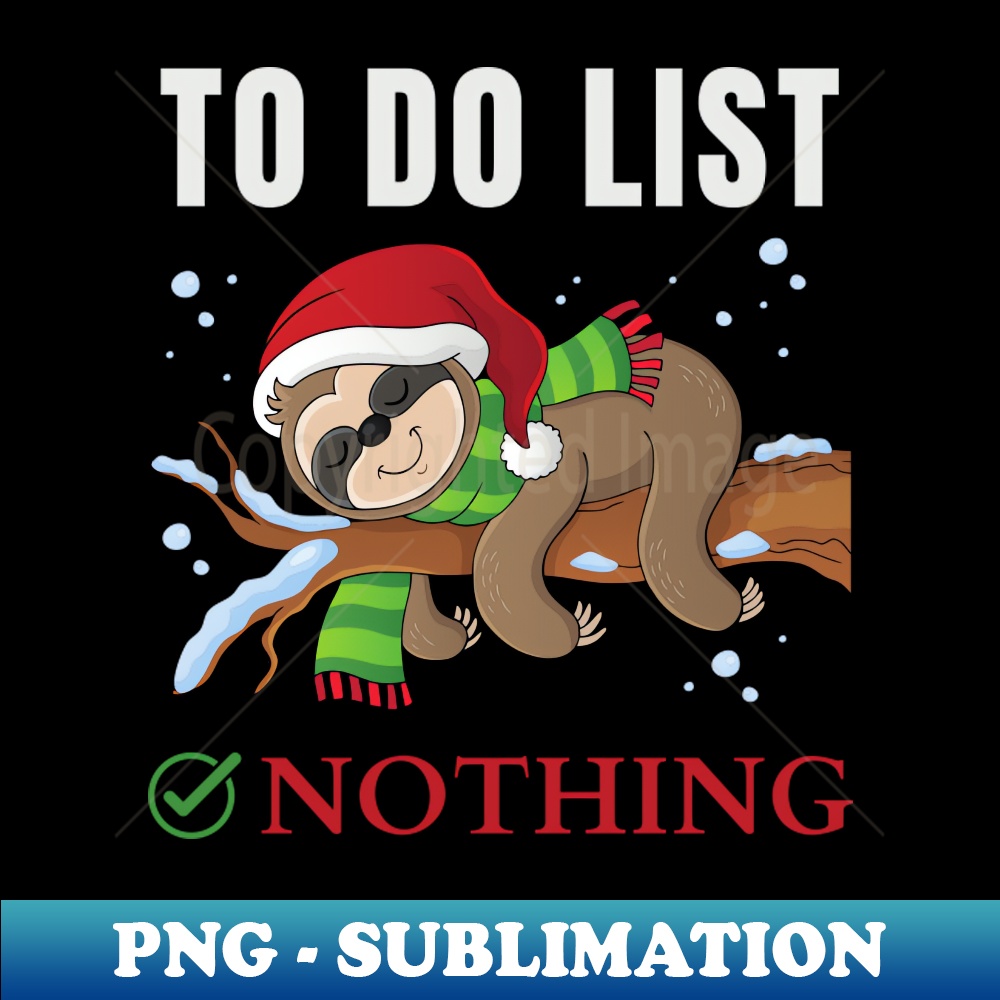 Funny lazy sloth To Do List Nothing Christmas - High-Quality | Inspire ...