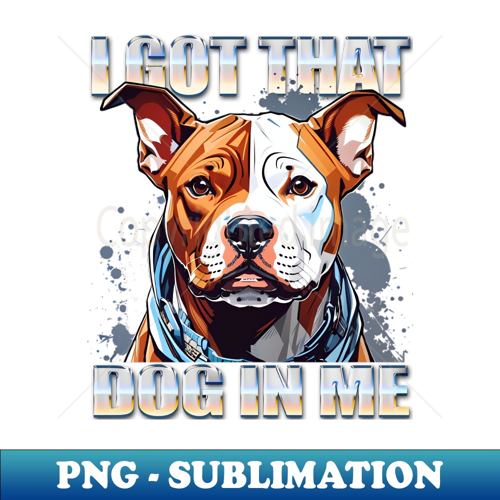 I Got That Dog In Me Pitbull Dog MD Meme Funny Workout - PNG | Inspire ...