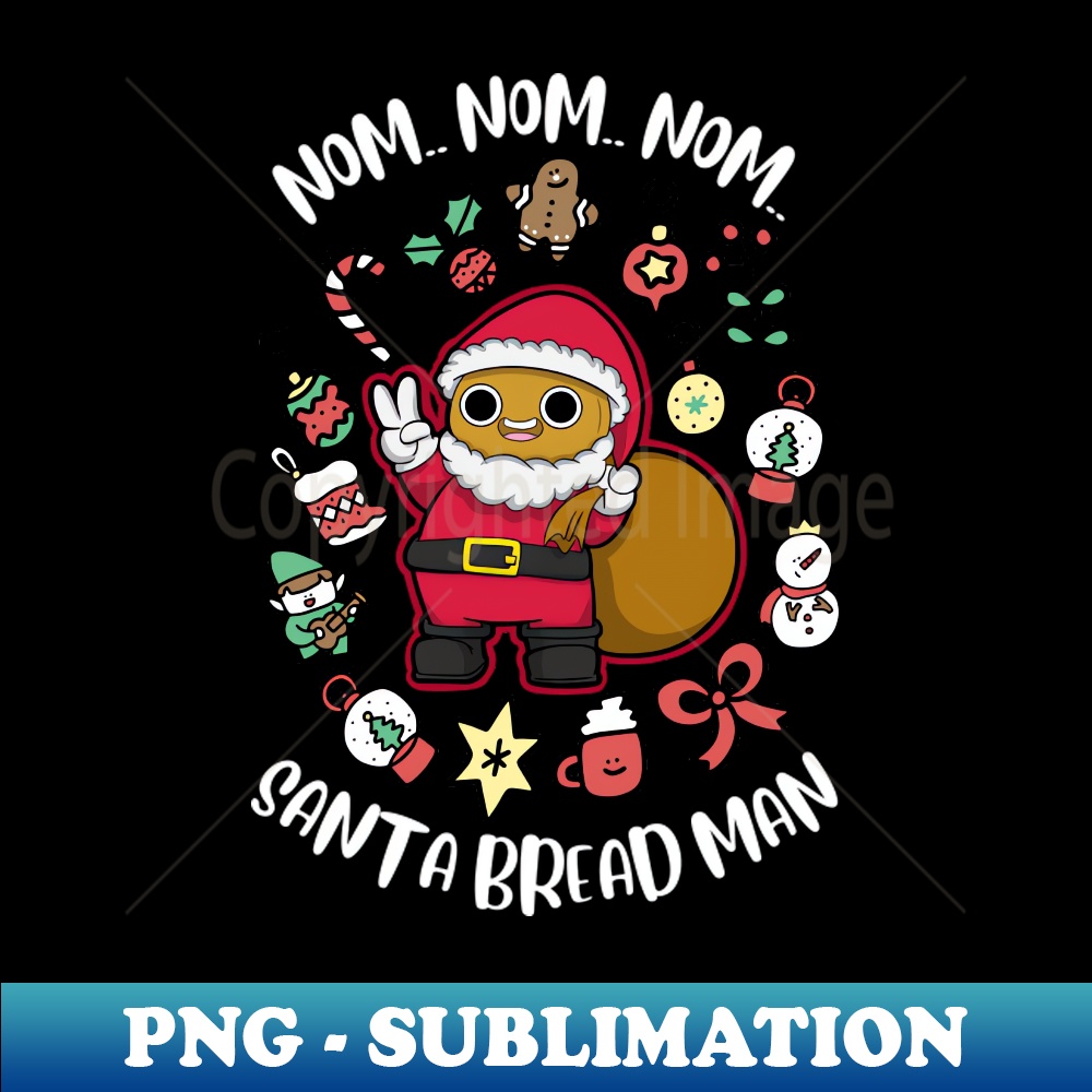 Santa Bread Man - PNG Transparent Sublimation Design - Perfe - Inspire ...