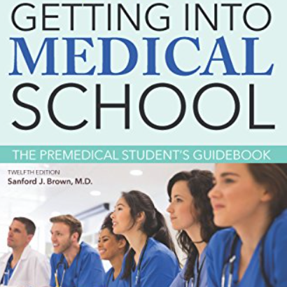 Getting into Medical School: The Premedical Student s Guideb | Inspire ...