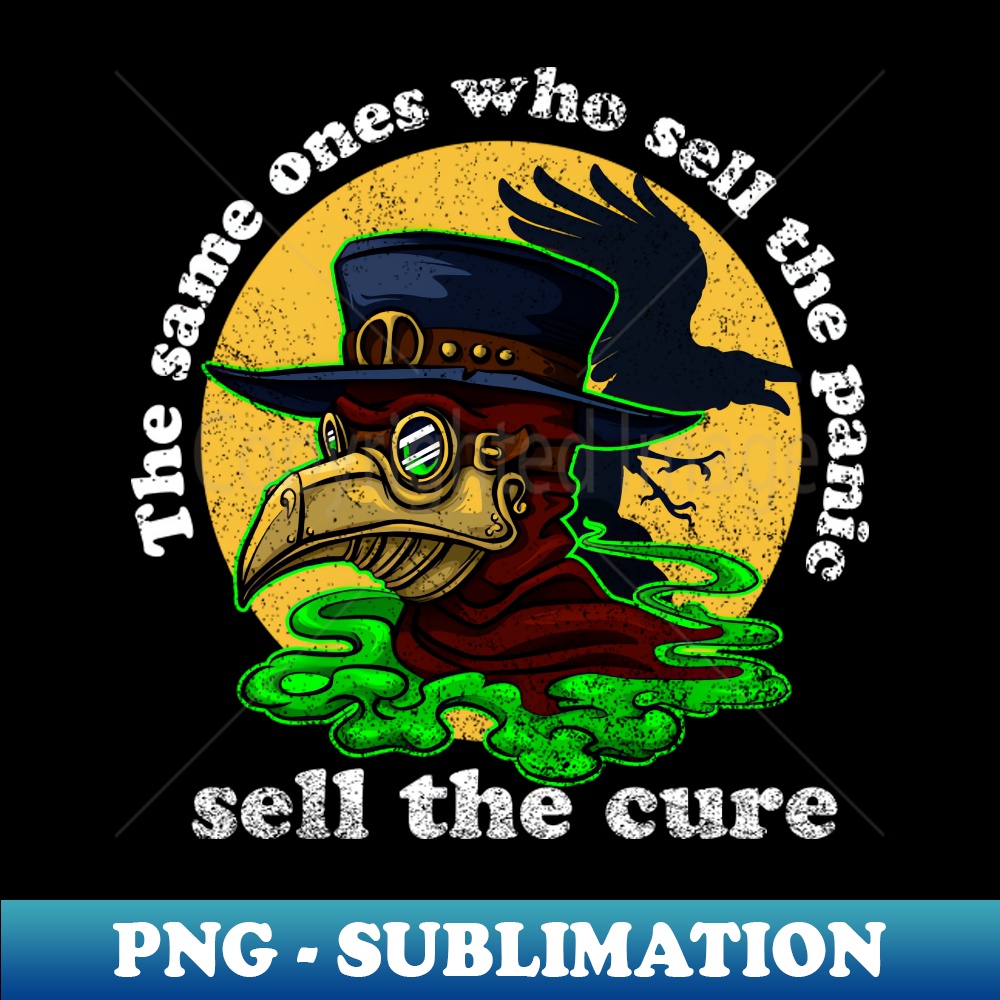 Plague Doctor Graphic The Same Ones Who Sell The Panic Sell | Inspire ...