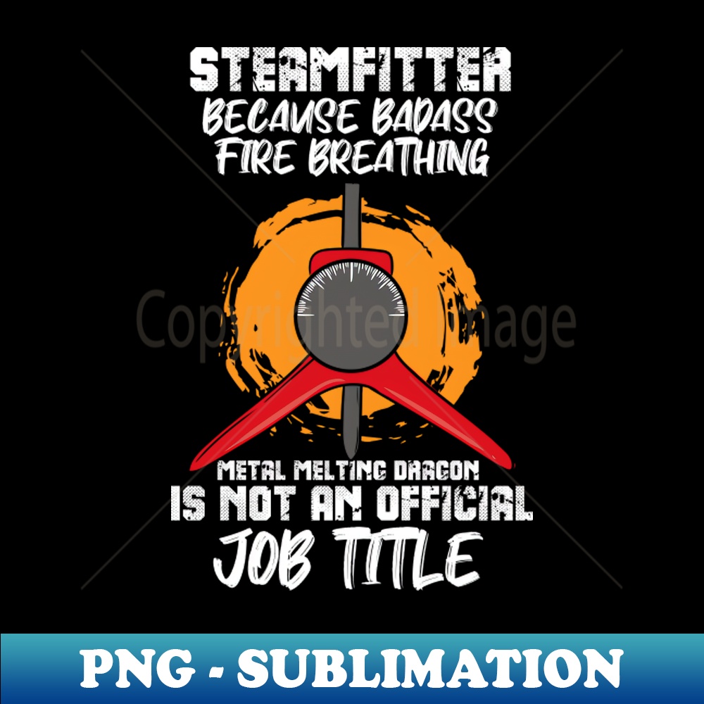 Steamfitter Union Steamfitter Pipefitter - Sublimation-Ready - Inspire ...