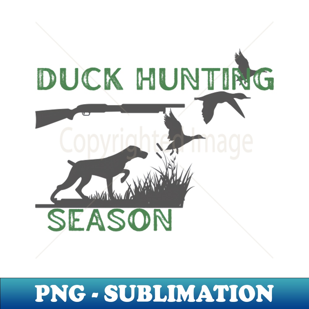 Duck Hunting Season - Unique Sublimation PNG Download - Perf | Inspire ...