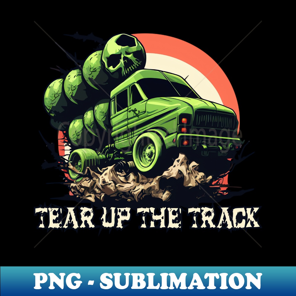 tear up the track Monster Truck - Unique Sublimation PNG Dow | Inspire ...