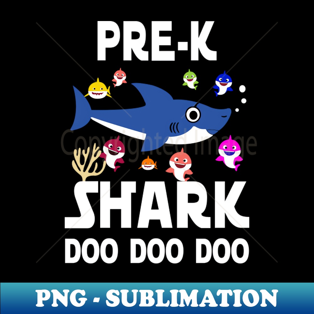 PRE-K SHARK - PNG Transparent Sublimation Design - Bring You - Inspire ...