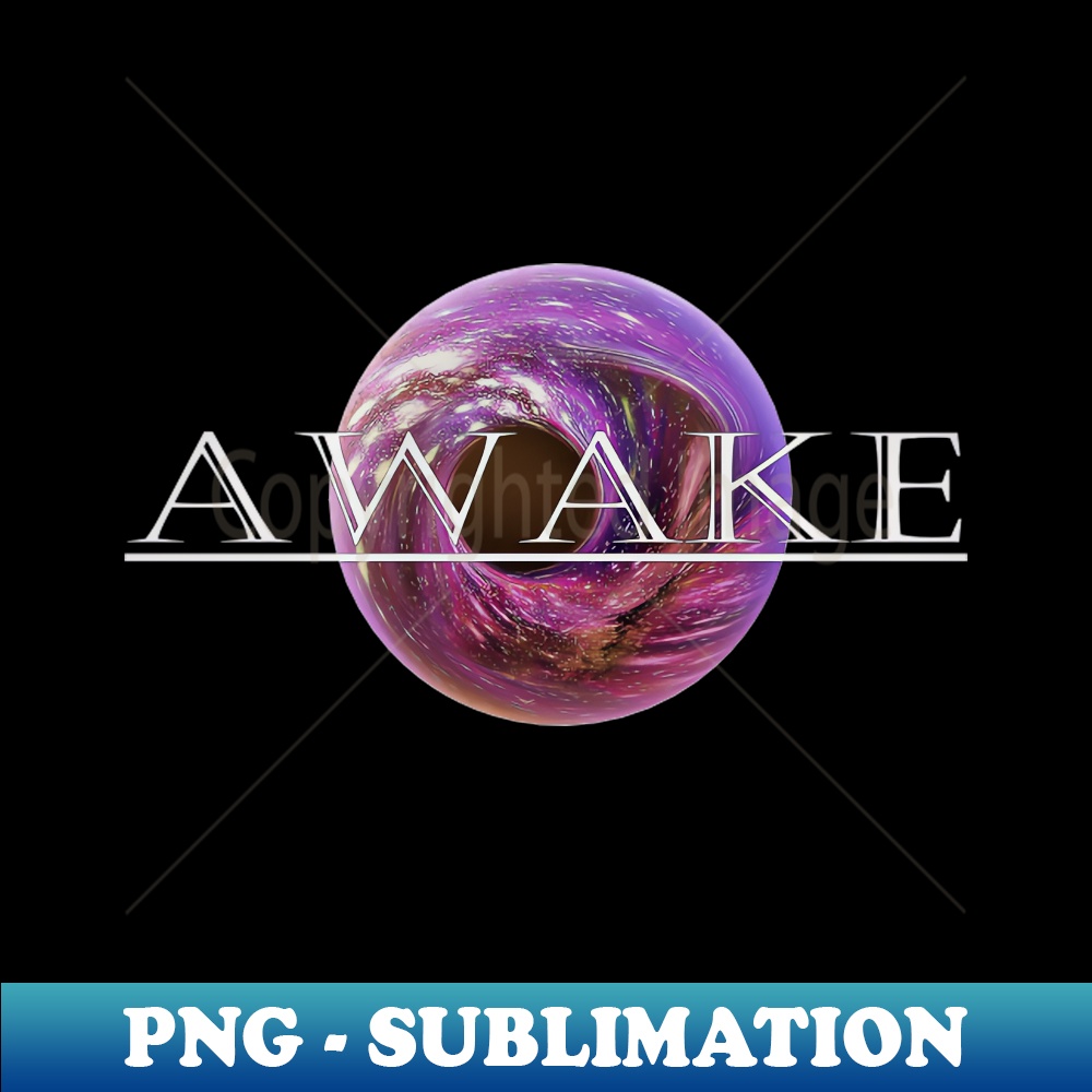 Awake Quote with Universe - Aesthetic Sublimation Digital Fi | Inspire ...