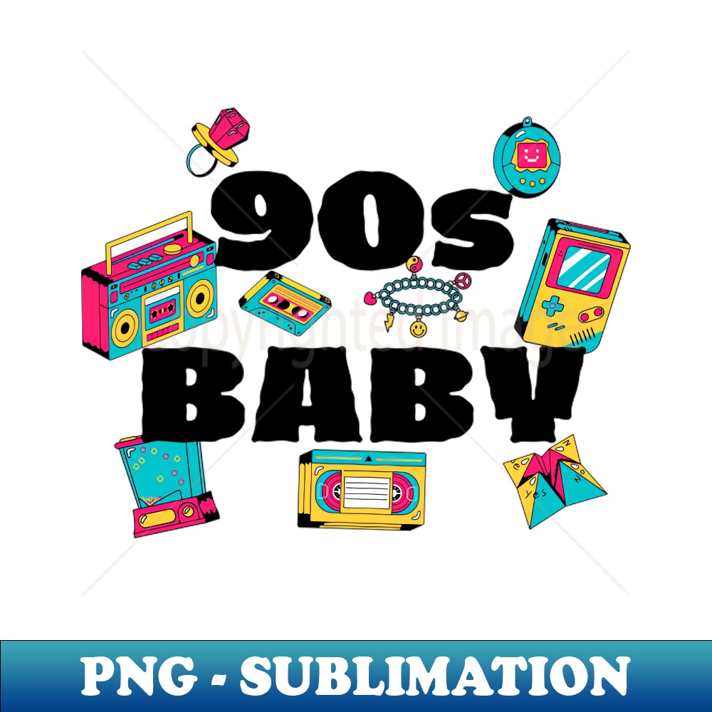 90s baby - PNG Transparent Sublimation Design - Stunning Sub | Inspire ...
