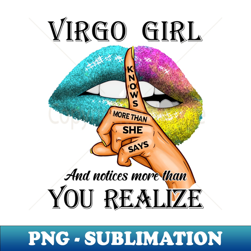 Virgo Girl Knows More Than She Says - Premium PNG Sublimatio | Inspire ...