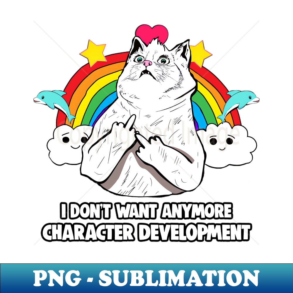 I Dont Want Anymore Character Development Meme - Artistic Su | Inspire ...