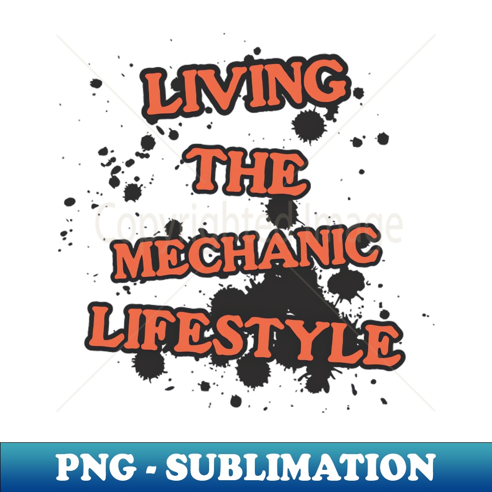Mechanic Lifestyle - Modern Sublimation PNG File - Perfect f | Inspire ...