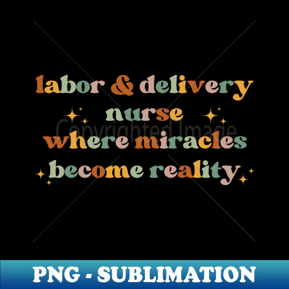 Where miracles become reality Funny Labor And Delivery Nurse | Inspire ...
