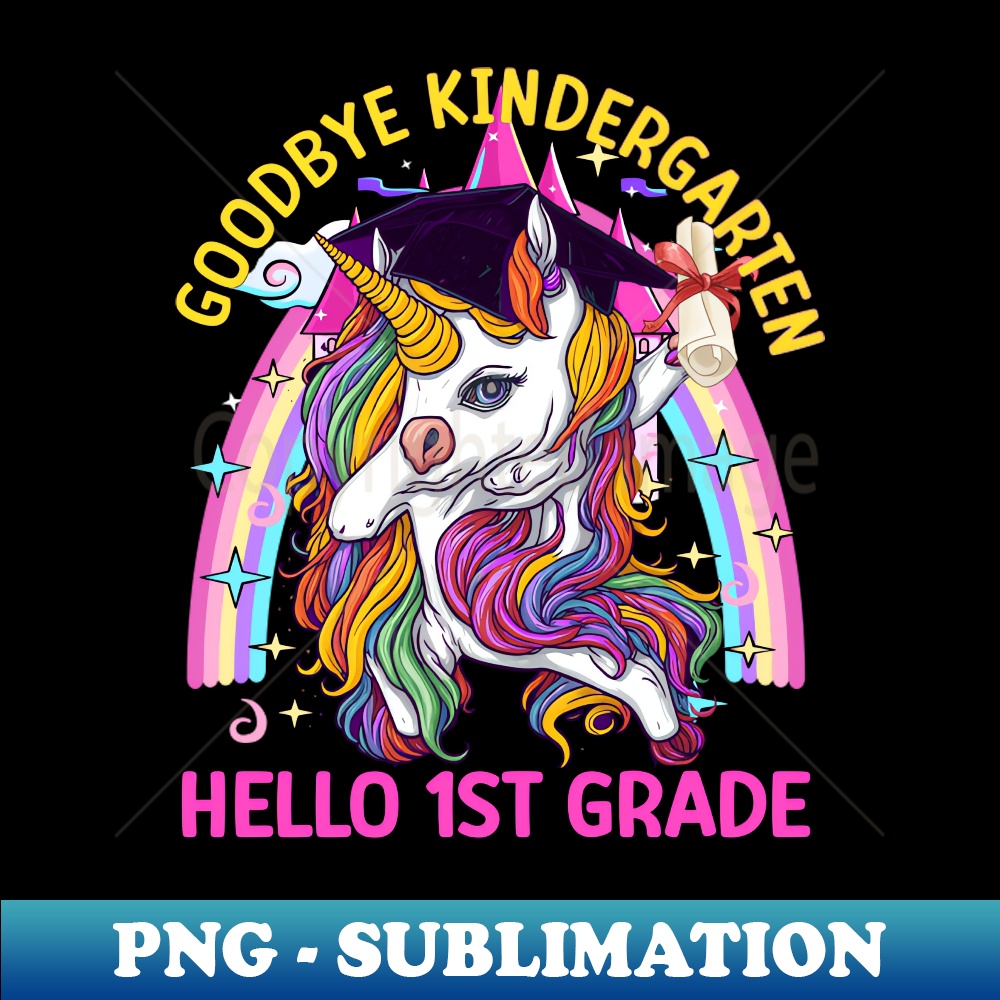 Goodbye Kindergarten Hello 1st Grade Graduation Unicorn - Pr | Inspire ...