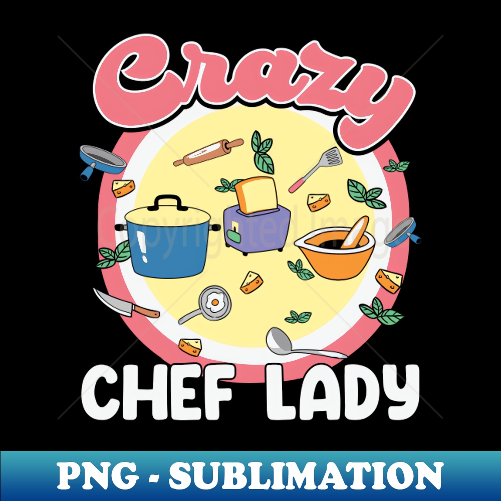 Crazy Chef Lady - PNG Transparent Sublimation Design - Enhan | Inspire ...