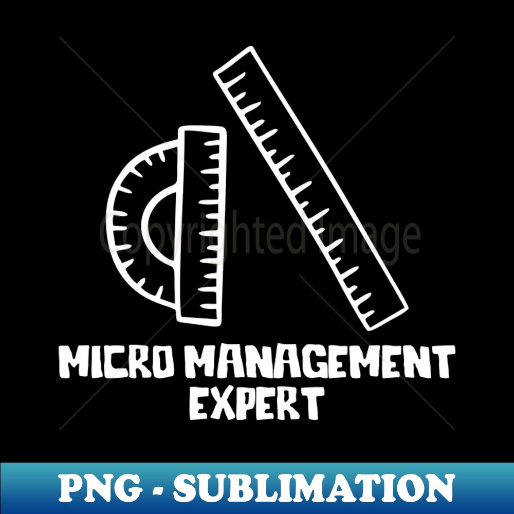 Micro Management Expert - Aesthetic Sublimation Digital File | Inspire ...