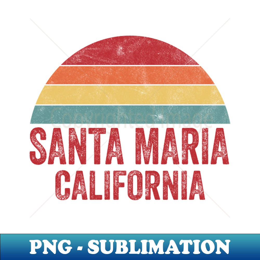 Santa Maria CA California - Signature Sublimation PNG File - - Inspire ...