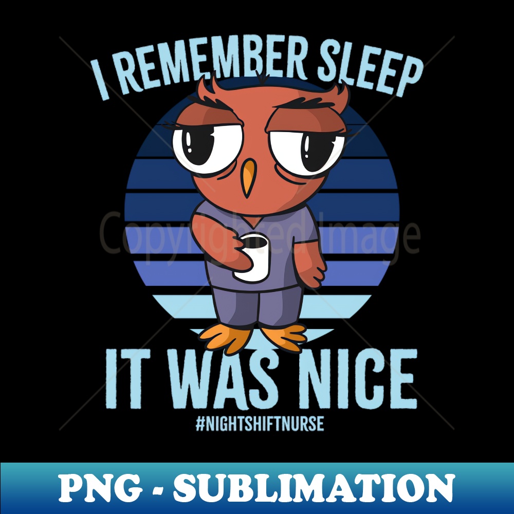 I remember sleep - PNG Transparent Sublimation File - Bring | Inspire ...