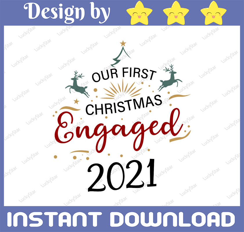 Our first christmas engaged 2021 svg, dxf,eps,png, Digital D | Inspire ...
