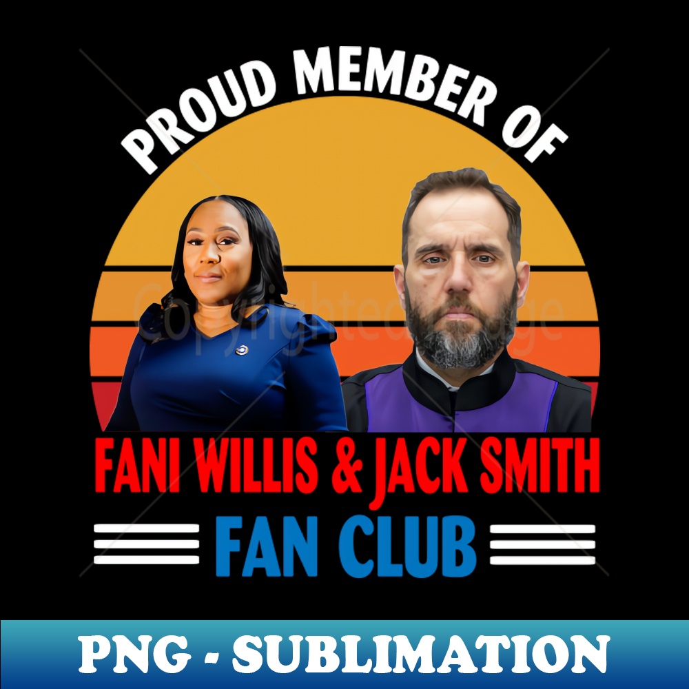 Proud Member of Fani Willis and Jack Smith Fan Club - Modern | Inspire ...