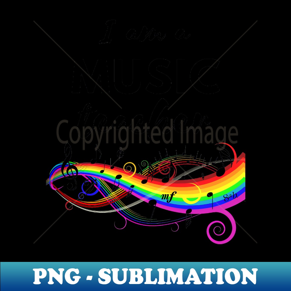I Am A Music Teacher - Digital Sublimation Download File - P | Inspire ...