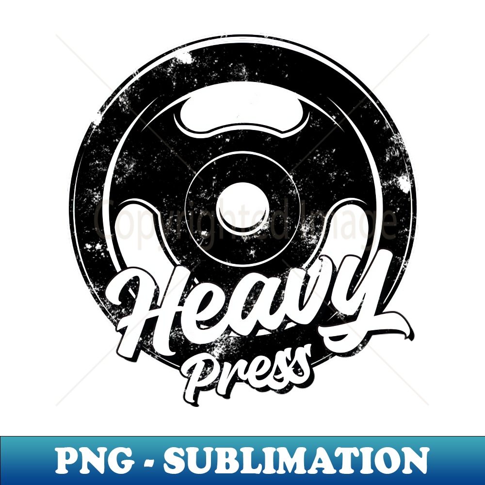 Heavy Press - PNG Transparent Sublimation File - Bring Your | Inspire ...