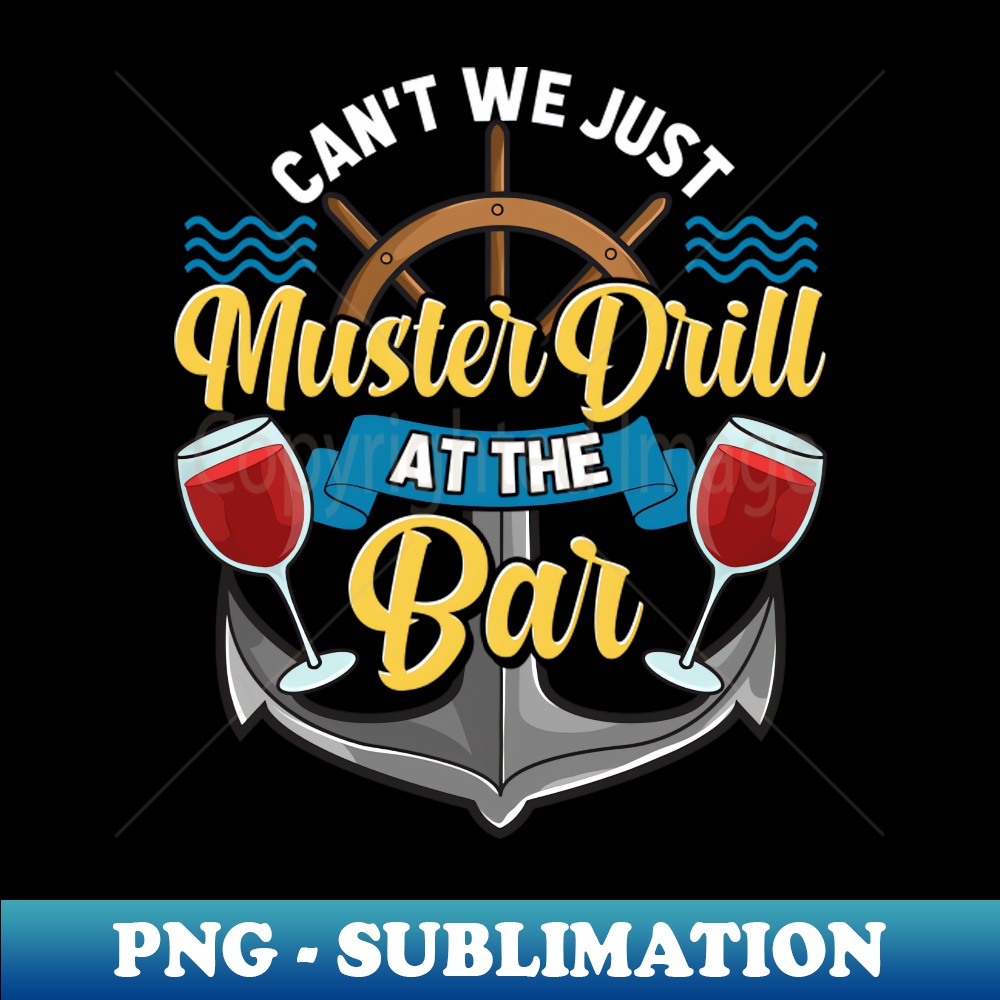 Cant We Just Muster Drill At The Bar Booze Cruise - PNG Tran - Inspire ...
