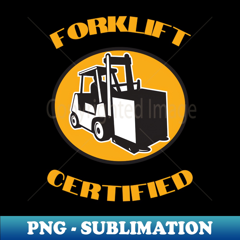 Forklift Certified Meme - Elegant Sublimation PNG Download - - Inspire Uplift