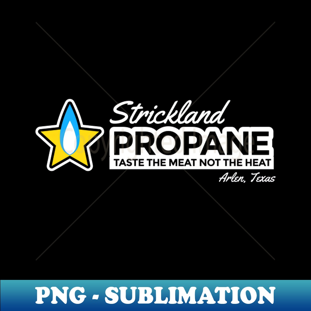 Strickland Propane - Taste the Meat not the Heat - Special E - Inspire Uplift