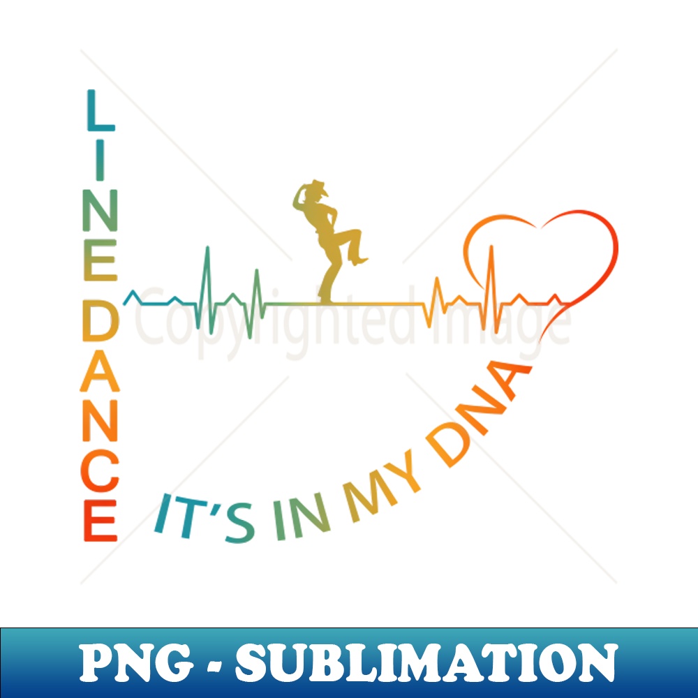 ITS IN MY DNA line dance - Creative Sublimation PNG Downloa | Inspire ...
