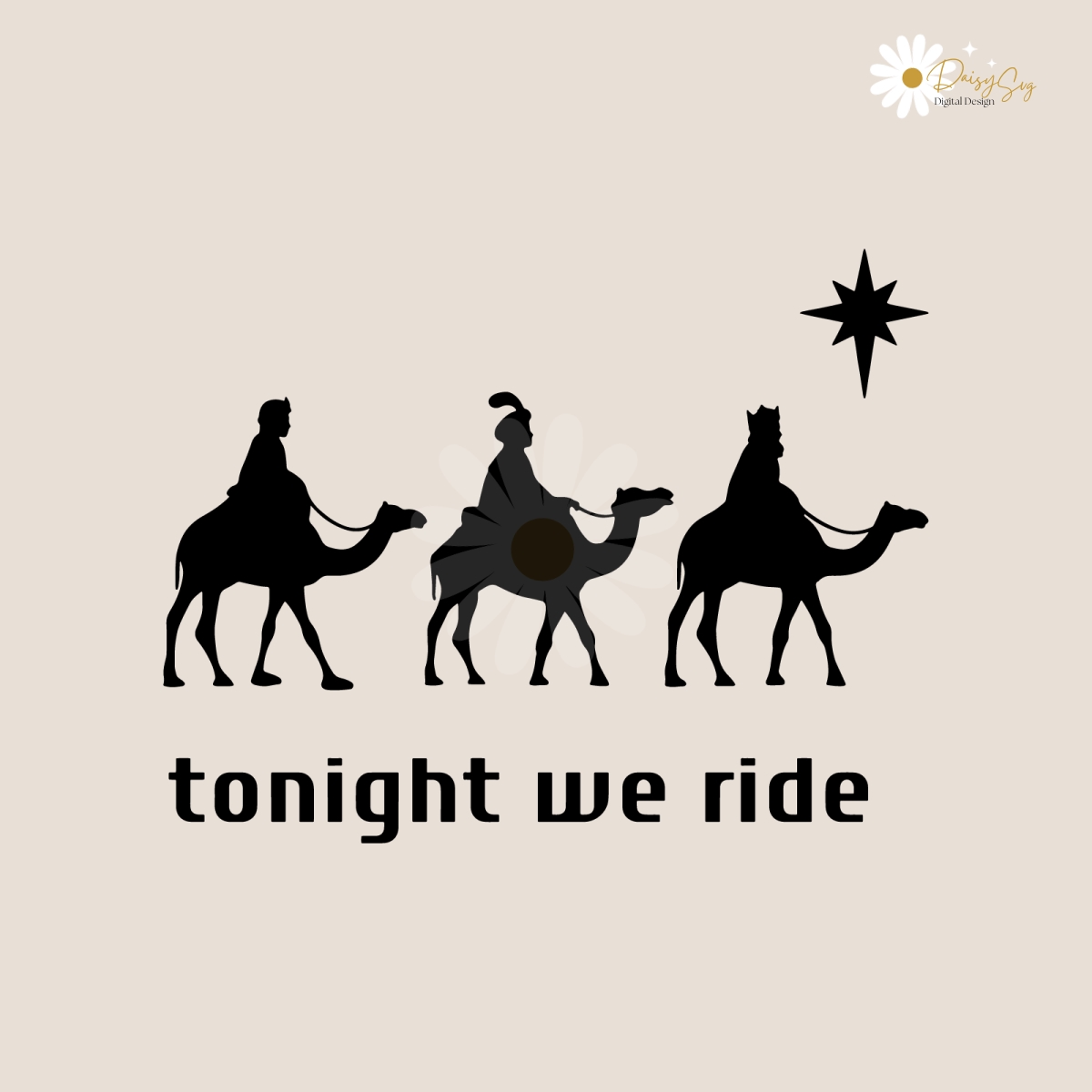 3 Wise Men Tonight We Ride Christmas SVG Download | Inspire Uplift
