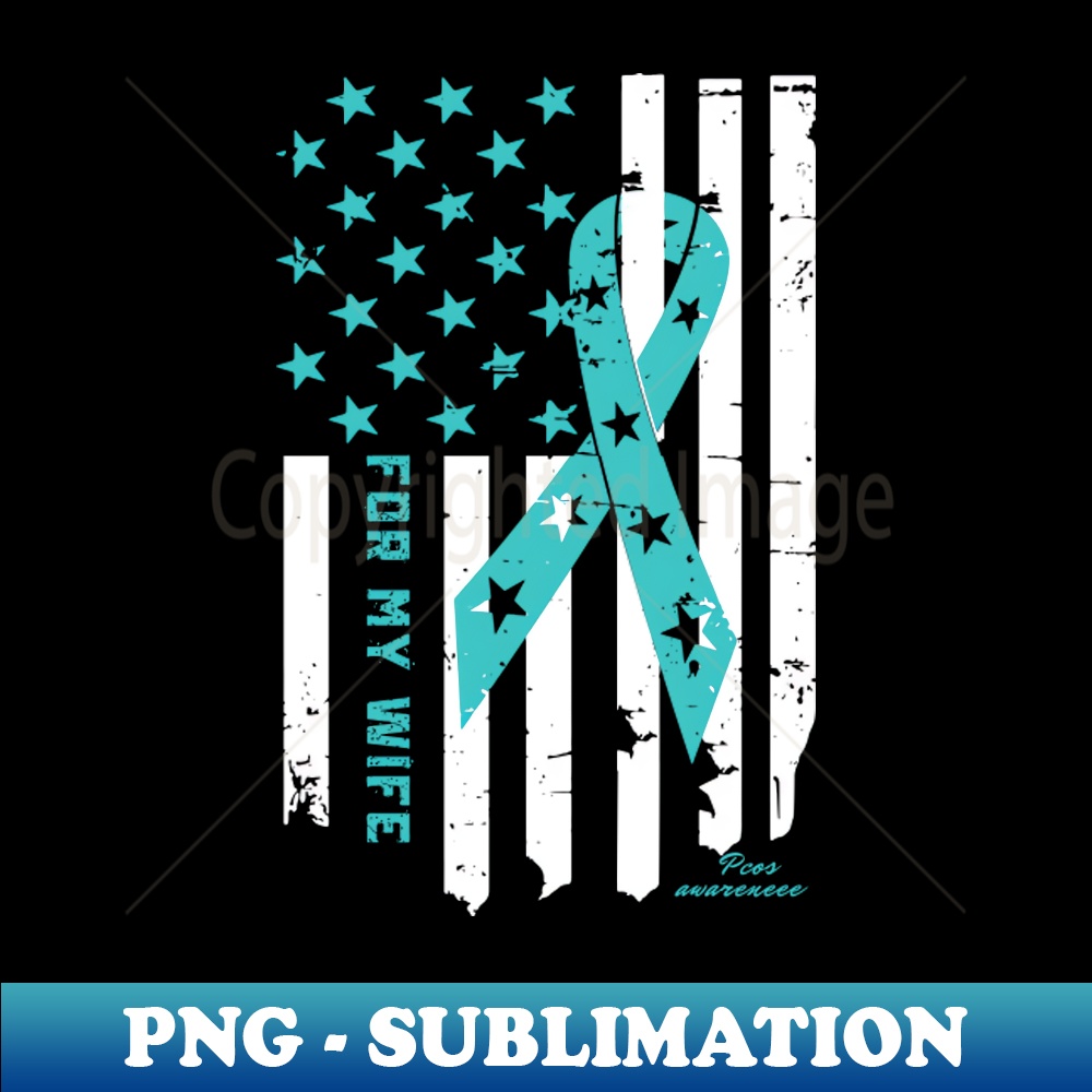 American flag Teal Ribbon For my Wife PCOS Awareness - Premi | Inspire ...
