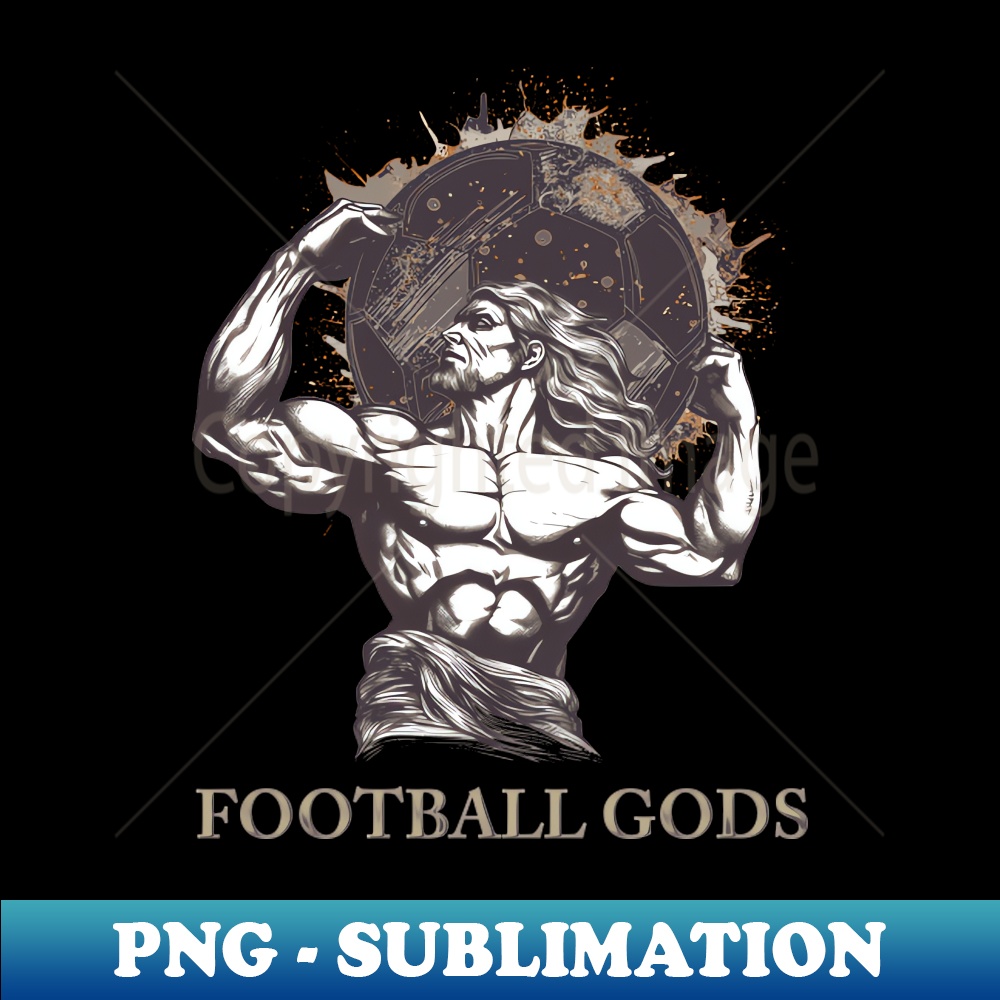 Football gods - Exclusive Sublimation Digital File - Perfect | Inspire ...