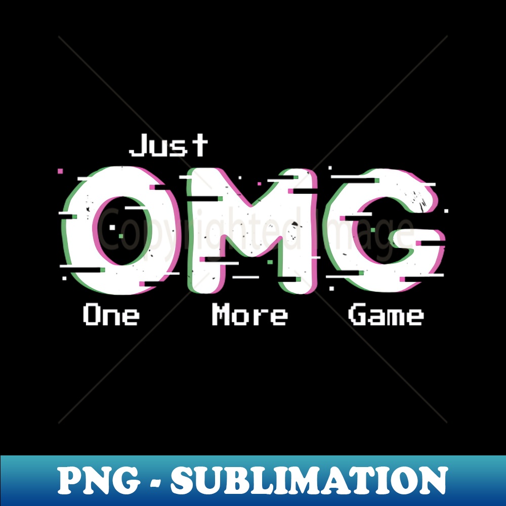 OMG Just One More Game Pixelated Arcade Acronym Gamer Pun - | Inspire ...