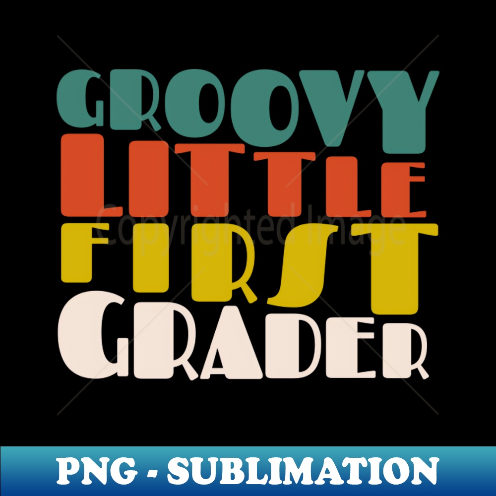 Groovy Little First Grader First Day of School - Special Edi | Inspire ...