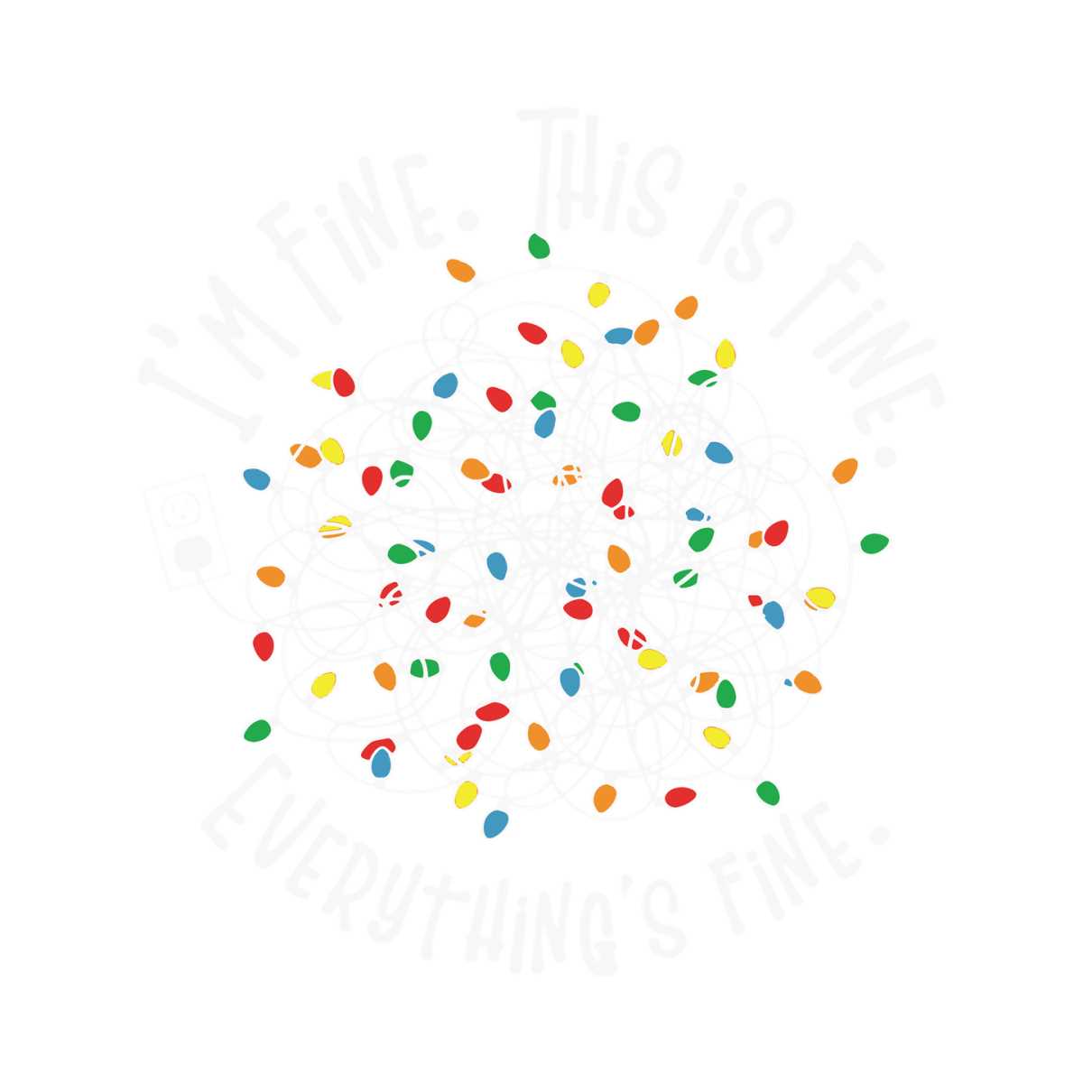 Its Fine Im Fine Everything Is Fine Christmas Mode SVG | Inspire Uplift