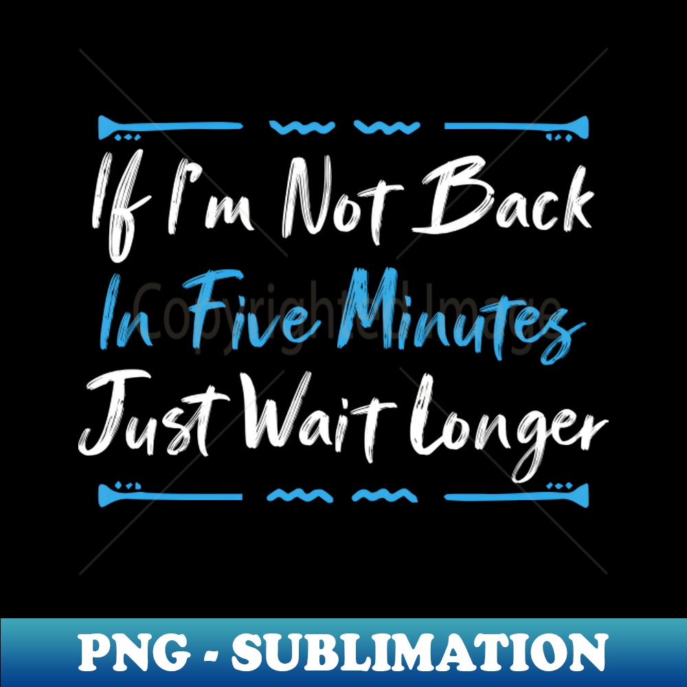 If im not back in five minutes just wait longer - Special Ed | Inspire ...