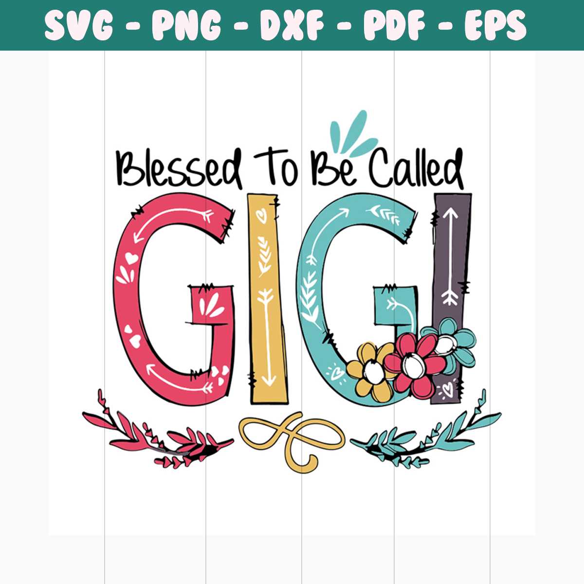 Blessed to be called gigi svg, mothers day svg, mom svg, gig | Inspire ...