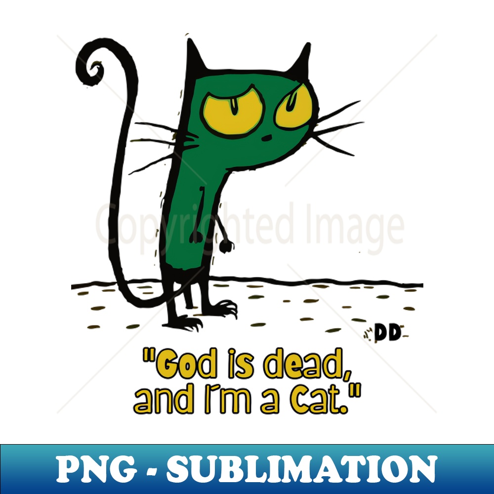 god is dead and im a cat vintage cartoon cat - PNG Sublimati | Inspire ...