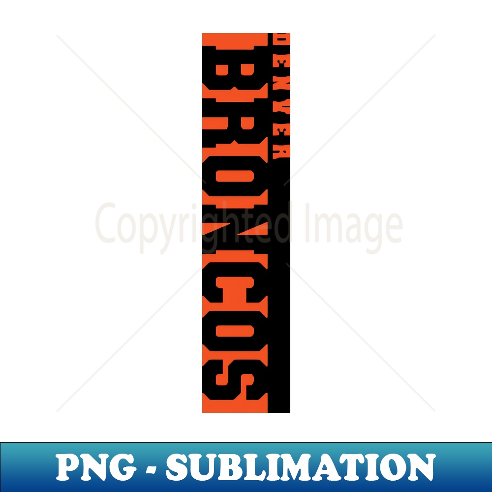 Broncos - PNG Transparent Digital Download File for Sublimat | Inspire ...