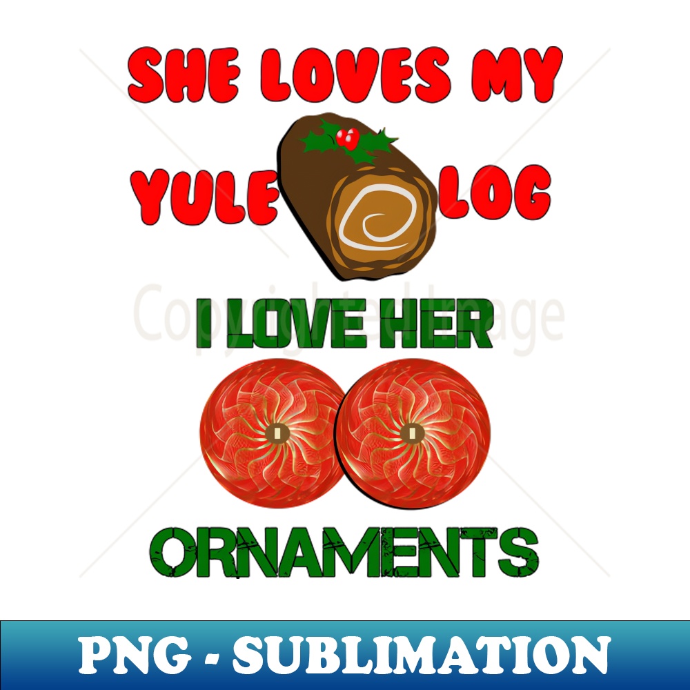 She Loves My Yule Log I Love Her Ornaments Couple Christmas | Inspire ...
