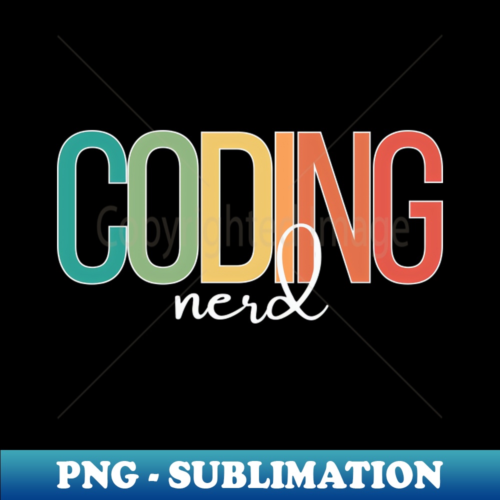 Coding Nerd - PNG Transparent Sublimation File - Capture Ima - Inspire Uplift