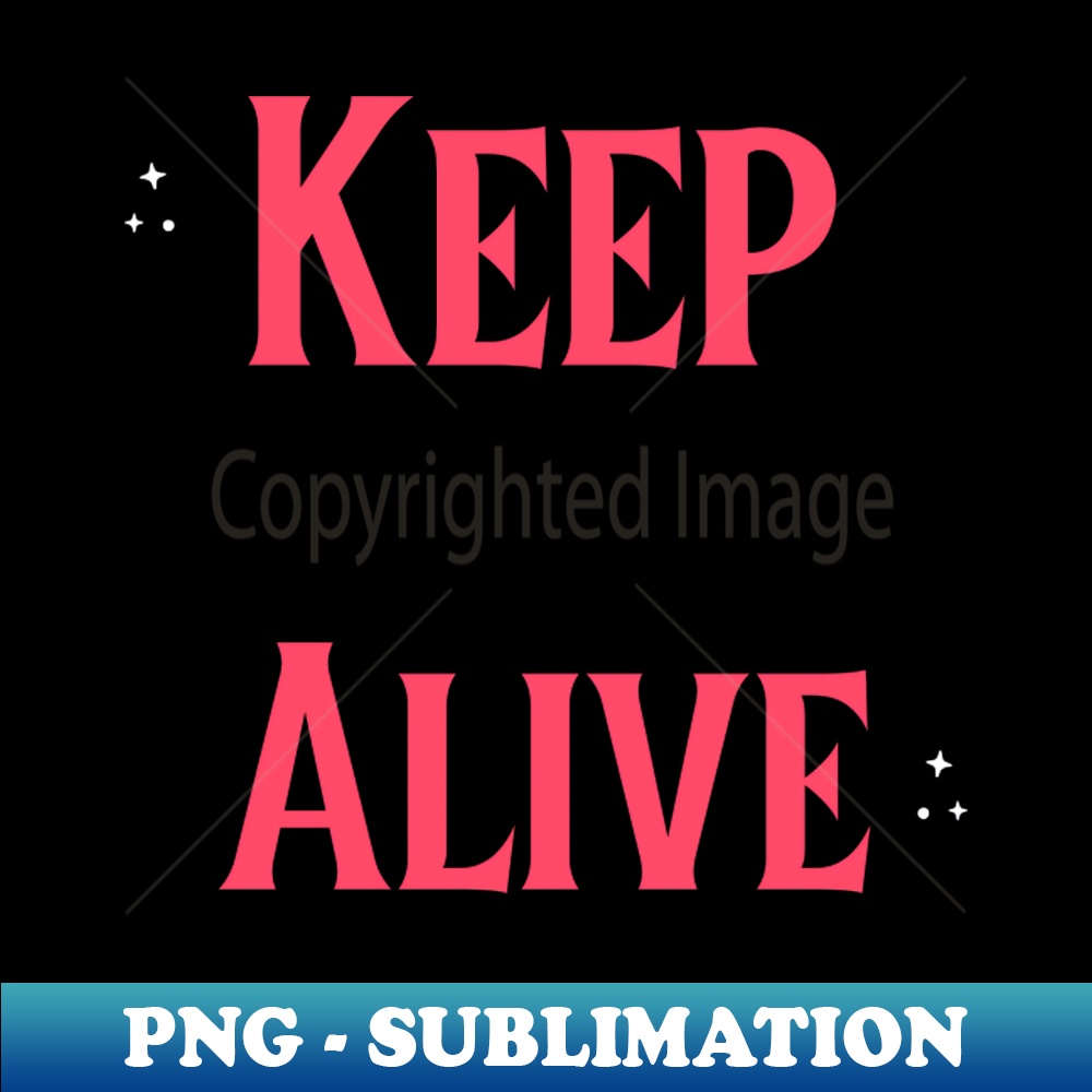 Keep Hope Alive - PNG Transparent Sublimation Design - Vibra | Inspire ...