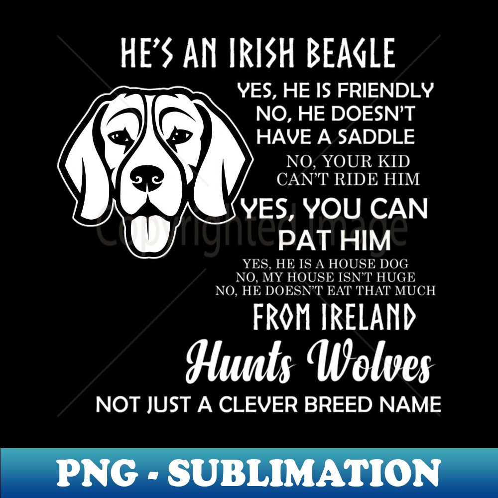 Hes An Irish BEAGLE - PNG Sublimation Digital Download - Unl | Inspire ...